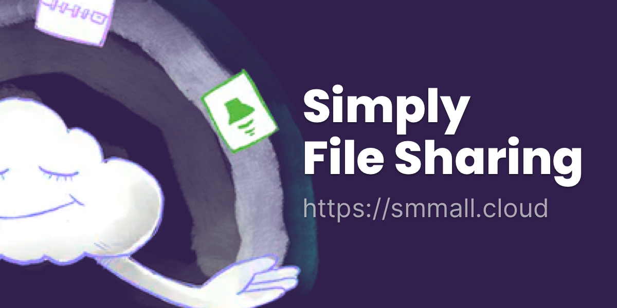 Smmall Cloud - 借助我们的平台，您可轻松实现专业与个性化的文件分享。无论团队