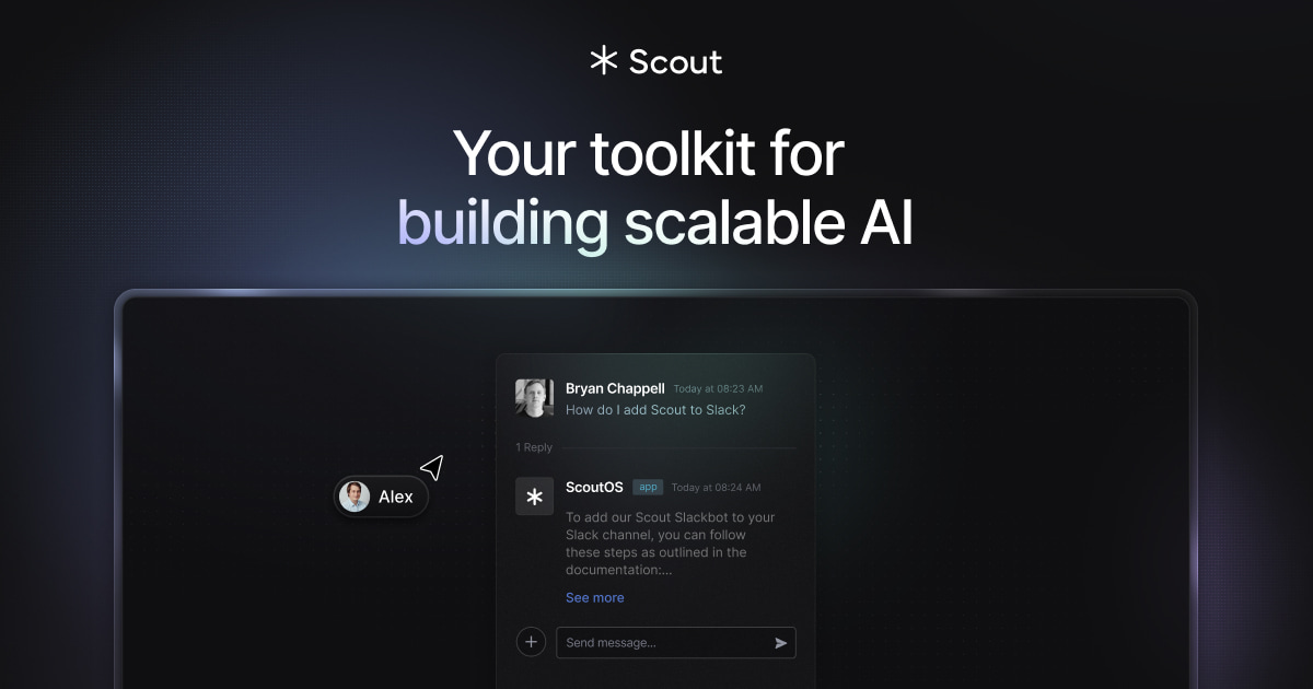 Scout: Build, Launch, and Scale your AI solutions - Scout is a toolkit ...