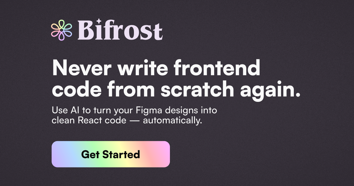Bifrost — convert figma design to react code using AI - Use AI to turn your designs in