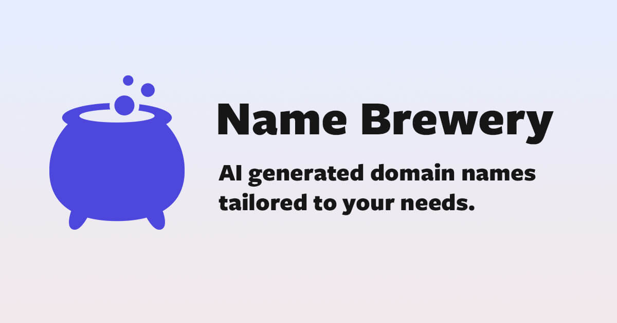 Generate domain names using AI - Use Name Brewery to come up wi