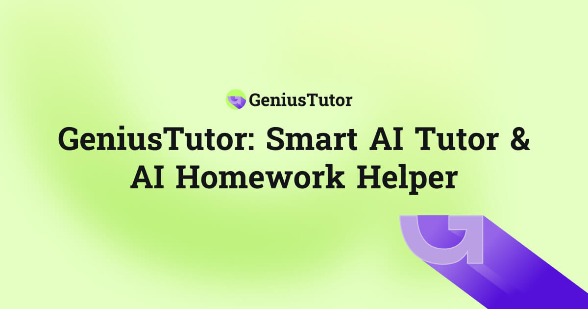 AI Tutor - Free AI Homework Help & Solver | GeniusTutor - Take your ...