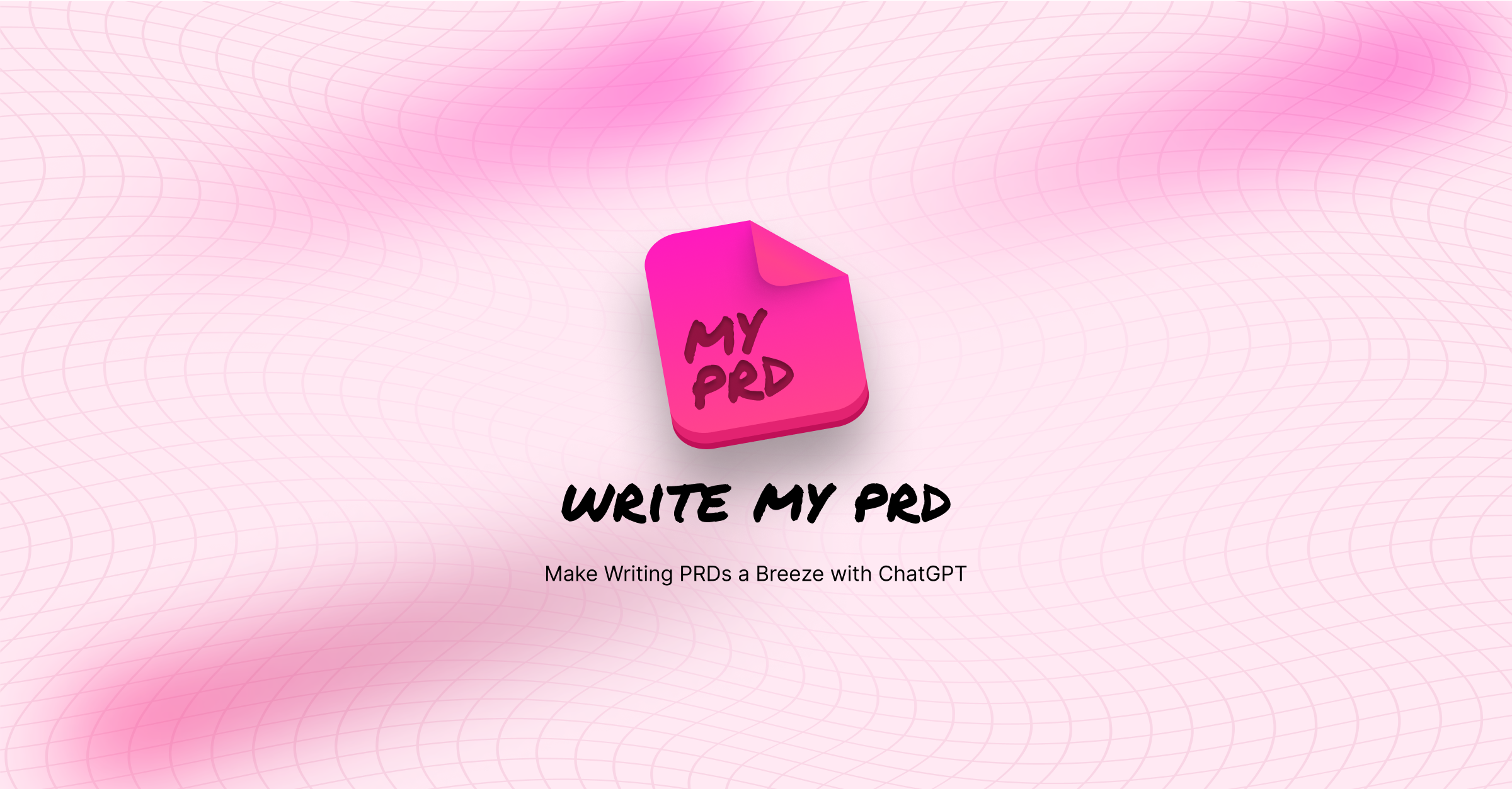 WriteMyPrd | Make Writing PRDs a Breeze with ChatGPT - Looking for a simple and easy