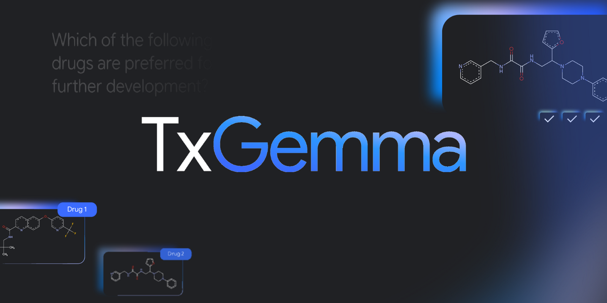 TxGemma - TxGemma是由大型语言模型构成的工具集，专注于加速药物研