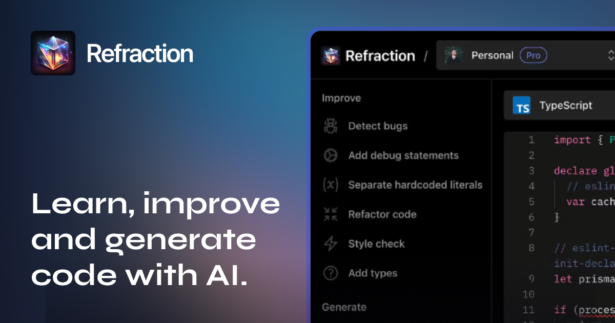 Learn, improve and generate code with AI | Refraction - Refactor code ...