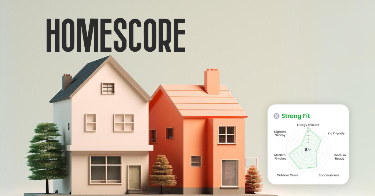 HomeScore - Your homebuying sidekick - HomeScore helps serious homebu