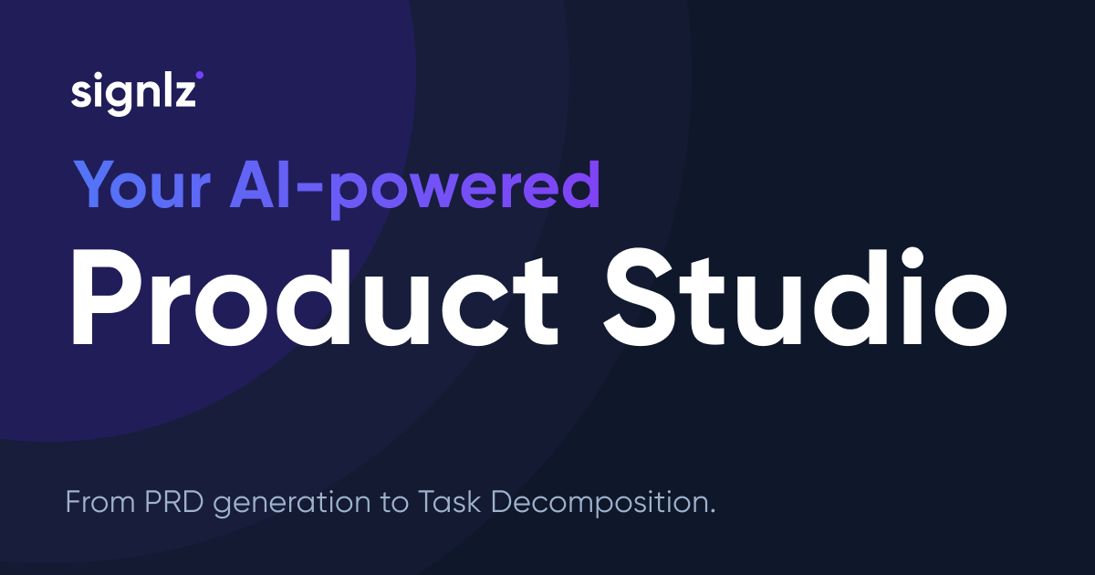 Signlz AI PRD Generator - Transform product management w